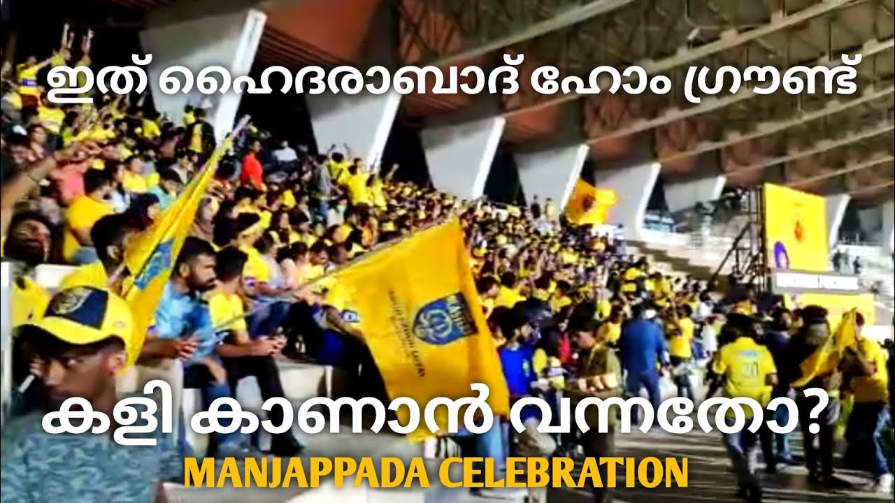 Kerala Blasters Fans in Hyderabad Home Ground//Kerala Blasters FC vs ...