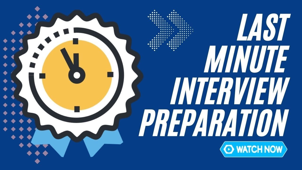 Last Minute Interview Preparation - YouTube