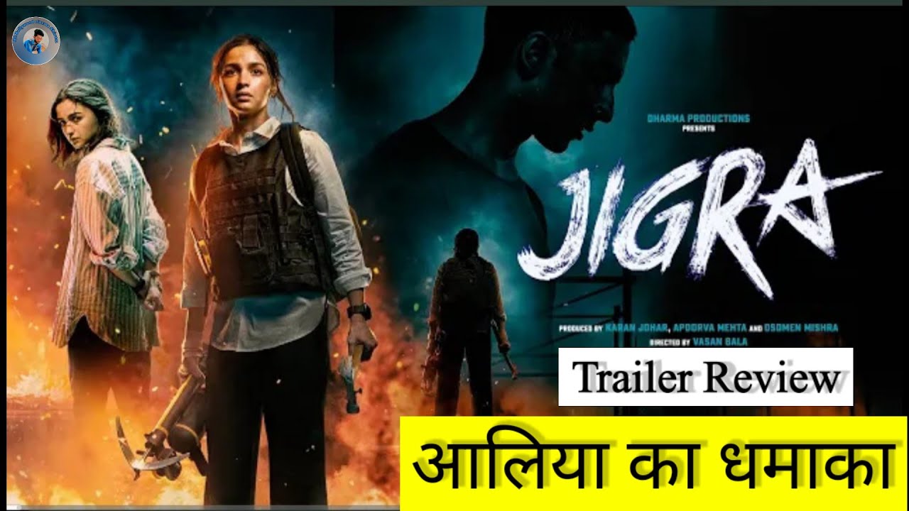 jigra Trailer आलिया भट्ट Vasan Bala Karan Johar, Aditya Nanda trailer ...