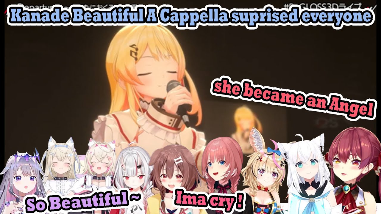 Hololive members react to Kanade beautiful A Cappella and Kanade's ...