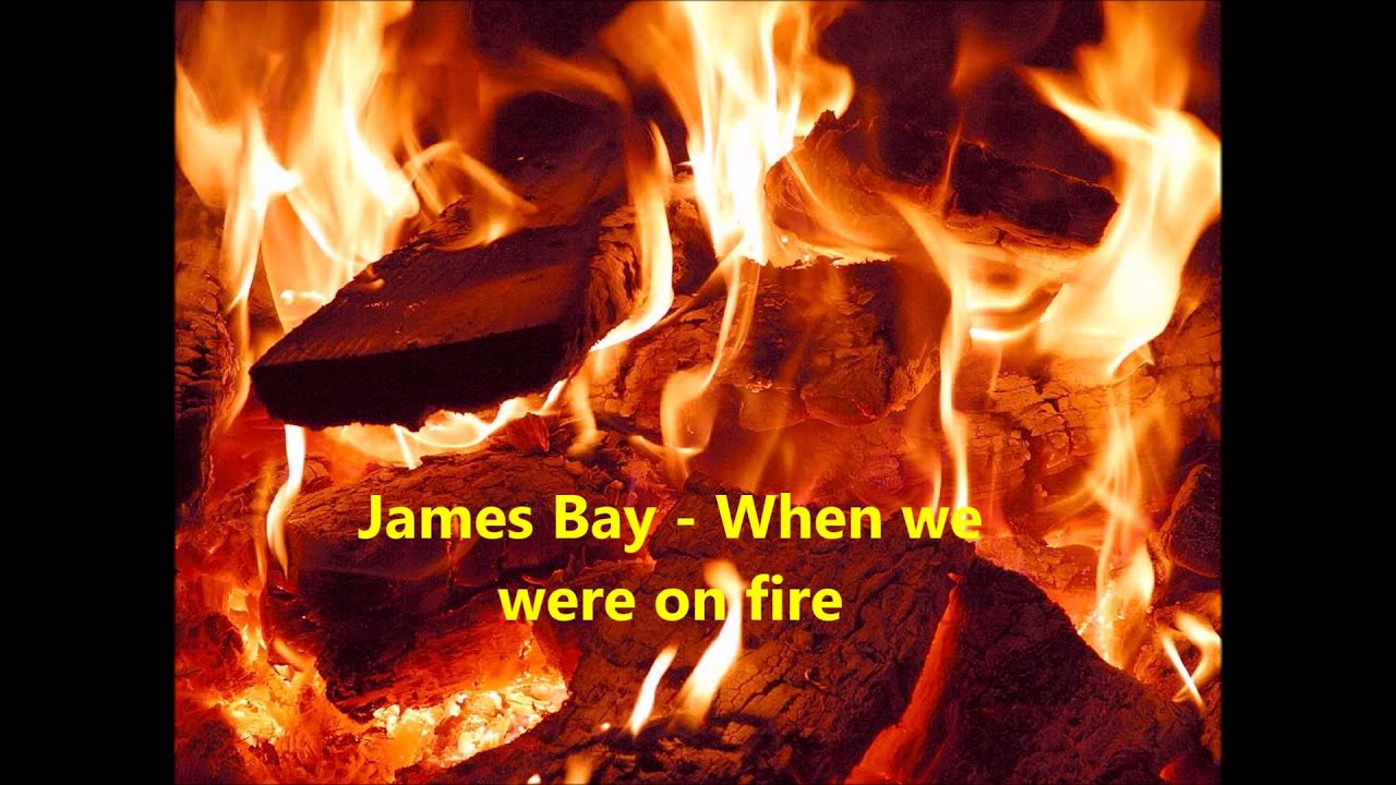 James Bay - When we were on fire (Acoustic) HQ - YouTube