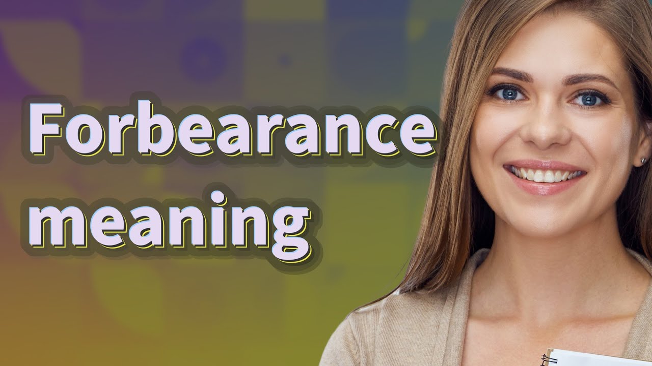 Forbearance | meaning of Forbearance - YouTube