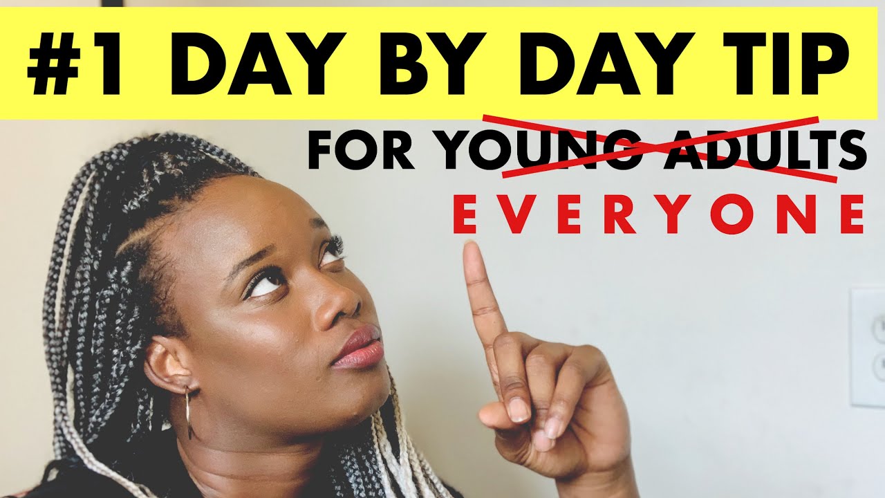 Number 1 Tip For EVERYONE To Make It Day By Day - YouTube