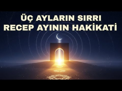 Recep Ayında Yapılan İbadetler ve Faziletleri