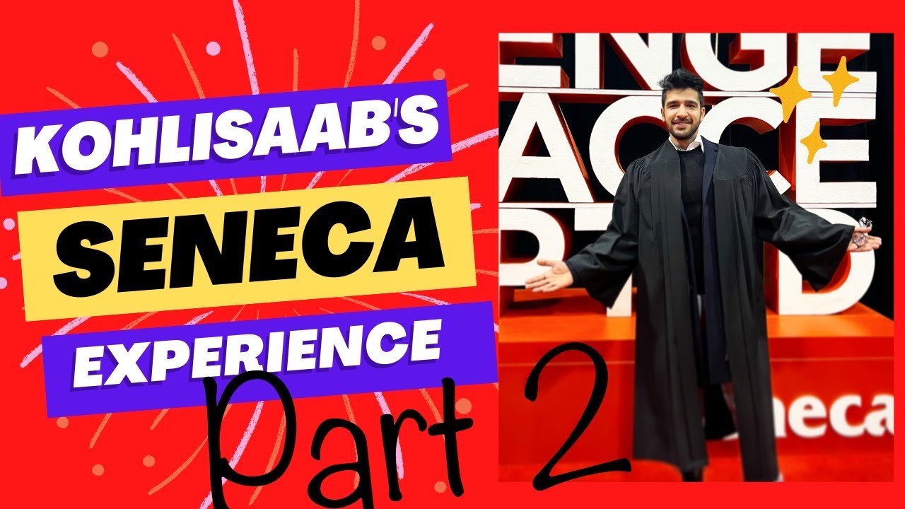 SENECA CONVOCATION | PART 2 | KOHLISAAB | #senecacollege # ...