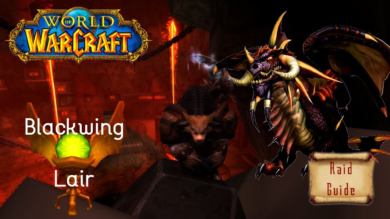 World of Warcraft : Raid Guide - BLACKWING LAIR (Solo) - YouTube