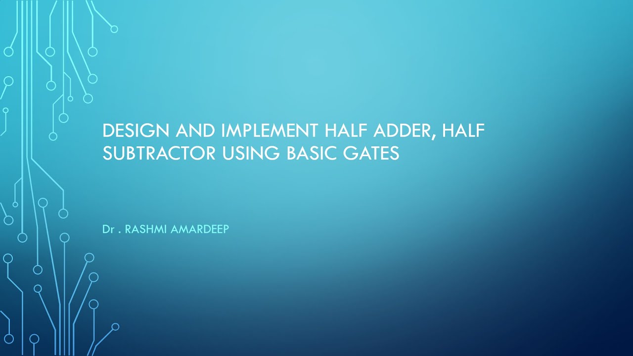 Half Adder and Half Subtractor using Basic Gates on Multisim - YouTube