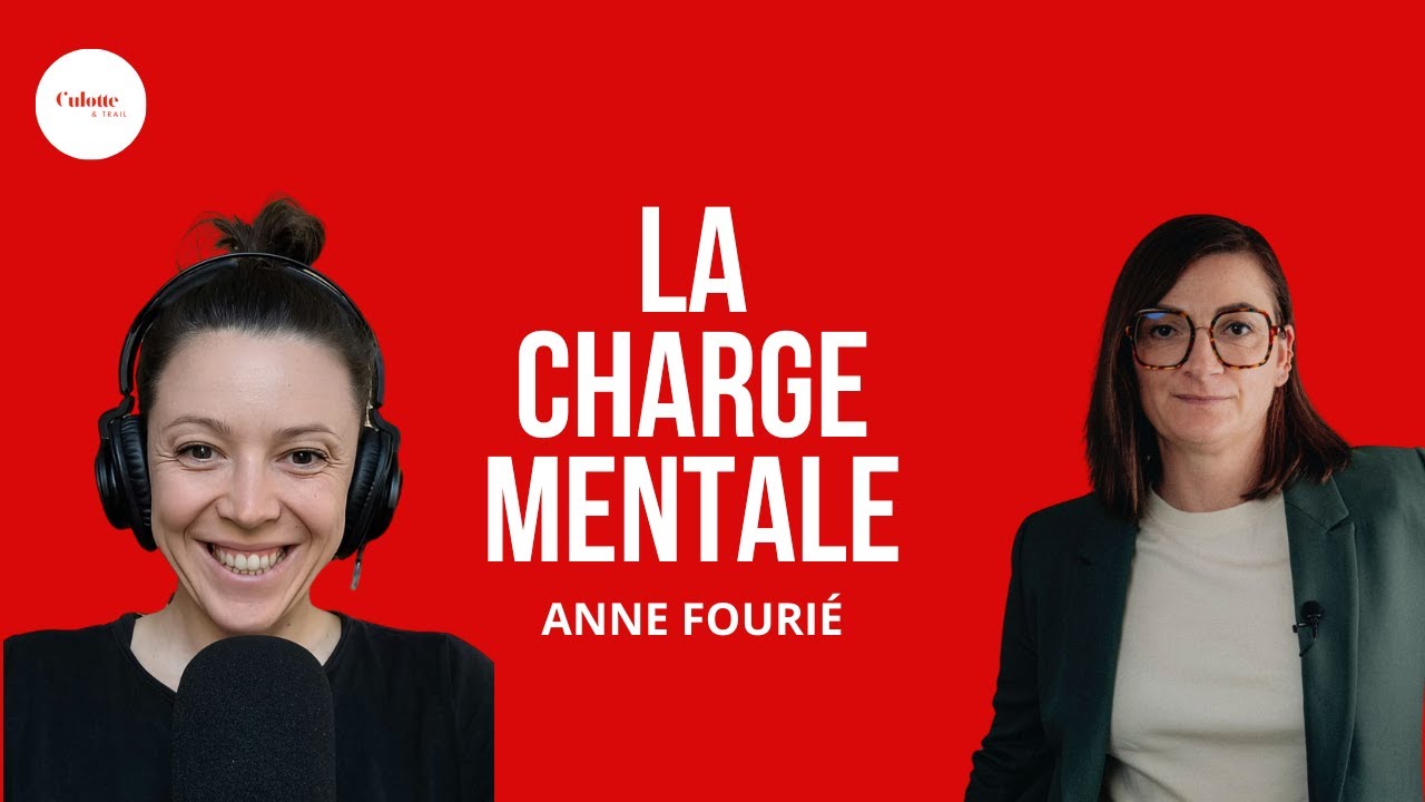 EPISODE 33 " La charge mentale " by Anne Fourié. - YouTube
