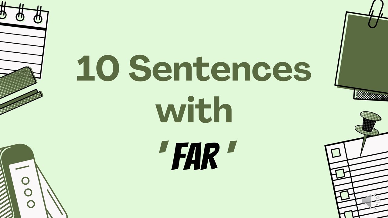 10 Sentences with 'FAR' - YouTube