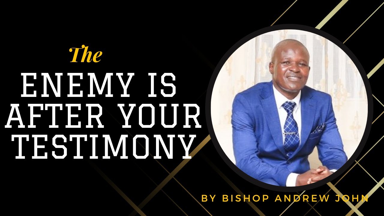 The Enemy Is After Your Testimony - Bishop Andrew John - YouTube