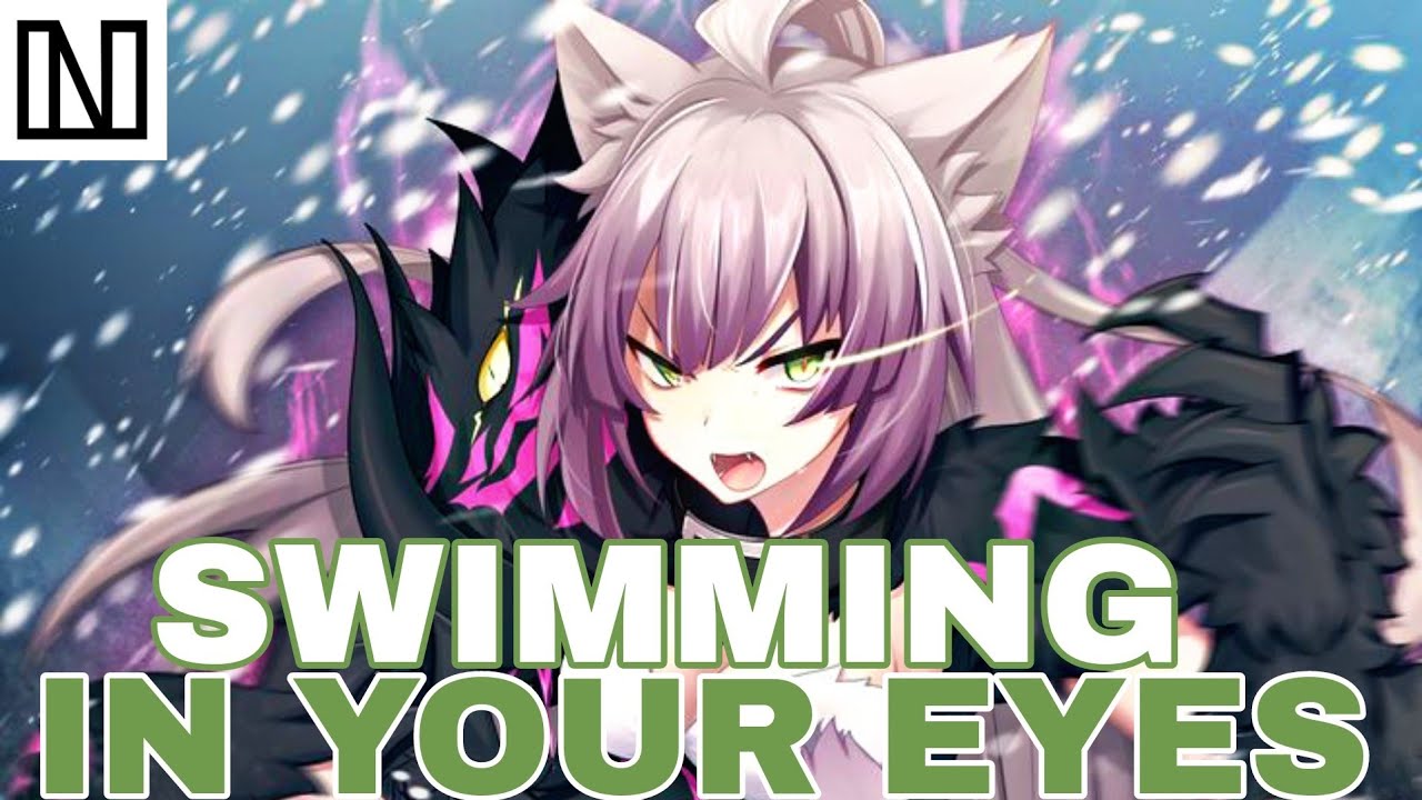Nightcore - Swimming In Your Eyes - YouTube