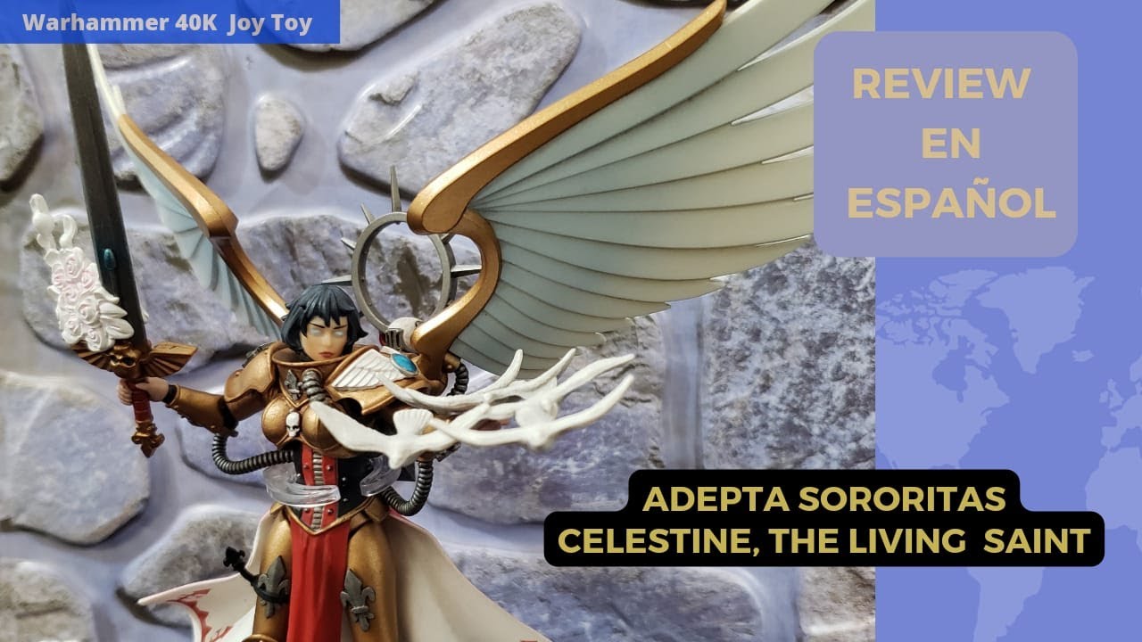 Adepta Sororitas Celestine the living saint Joy Toy 40K Review en Español - YouTube