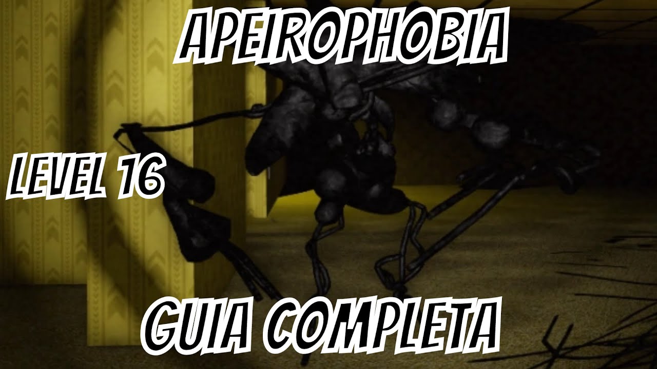 ¿ CÓMO ESCAPAR DEL LEVEL 16 Y EVITAR A LA ENTIDAD ? | APEIROPHOBIA ...