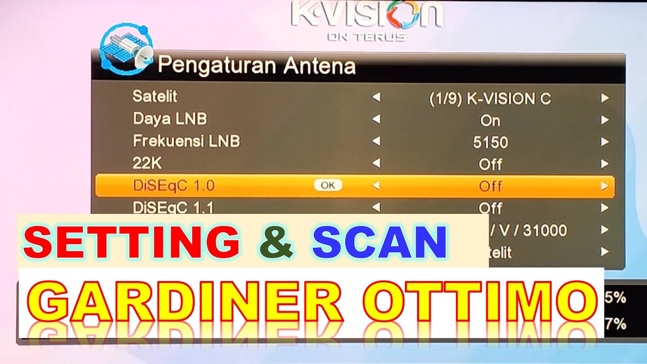 CARA SETTING & SCAN SIARAN RECIEVER K-VISION GARDINER OTTIMO - YouTube
