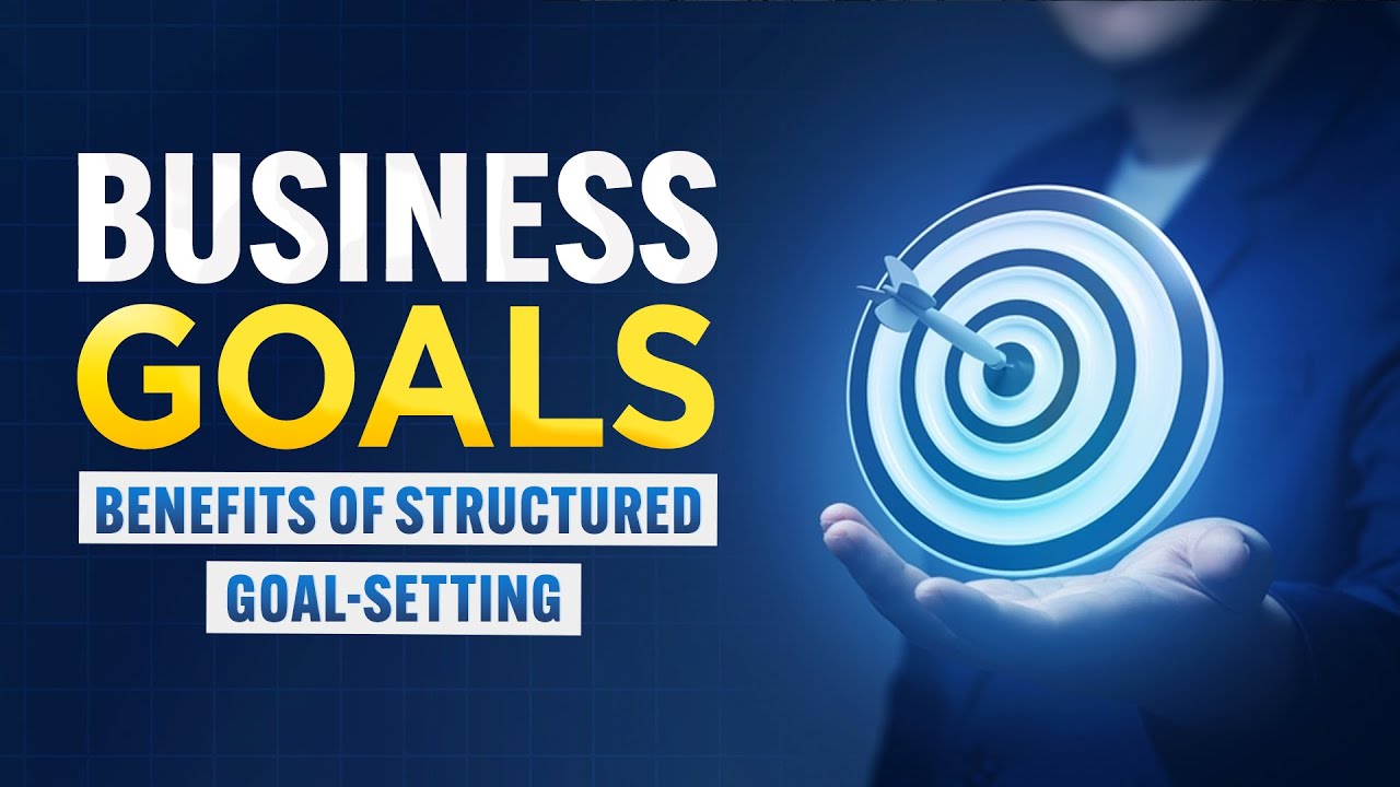 The Benefits of Structured Goal-Setting - YouTube