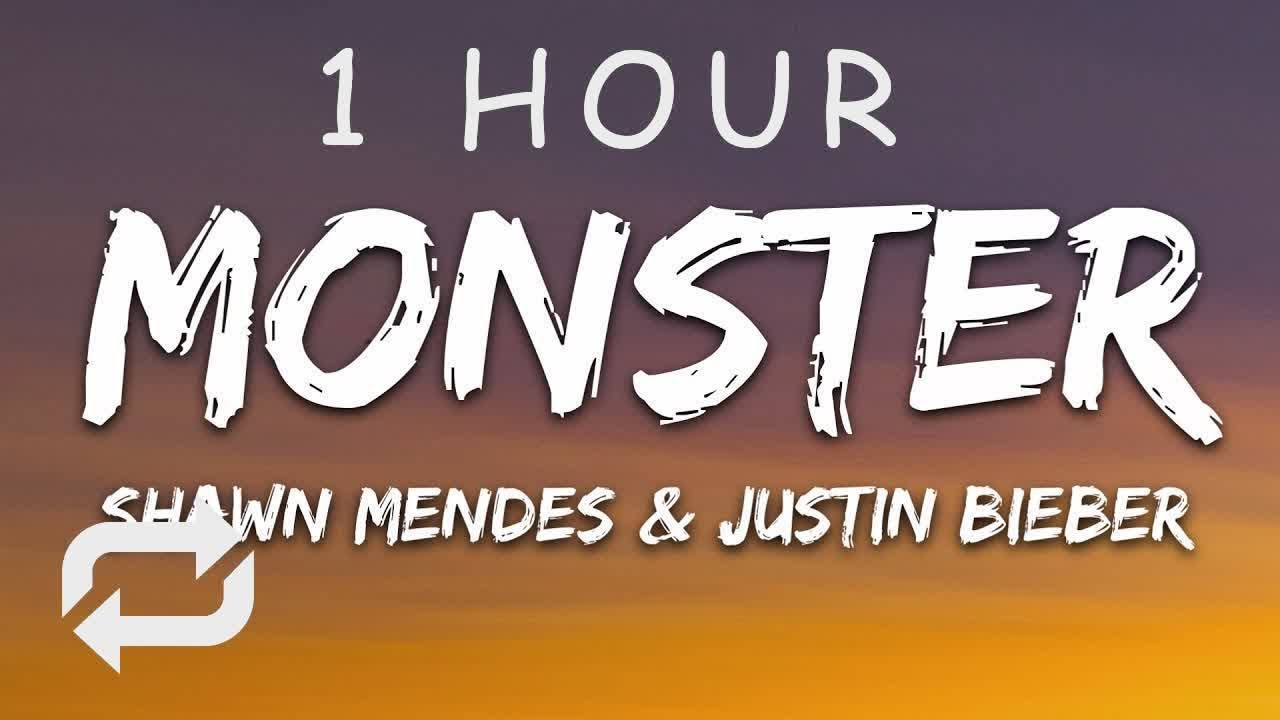 [1 HOUR 🕐 ] Shawn Mendes, Justin Bieber - Monster (Lyrics) - YouTube
