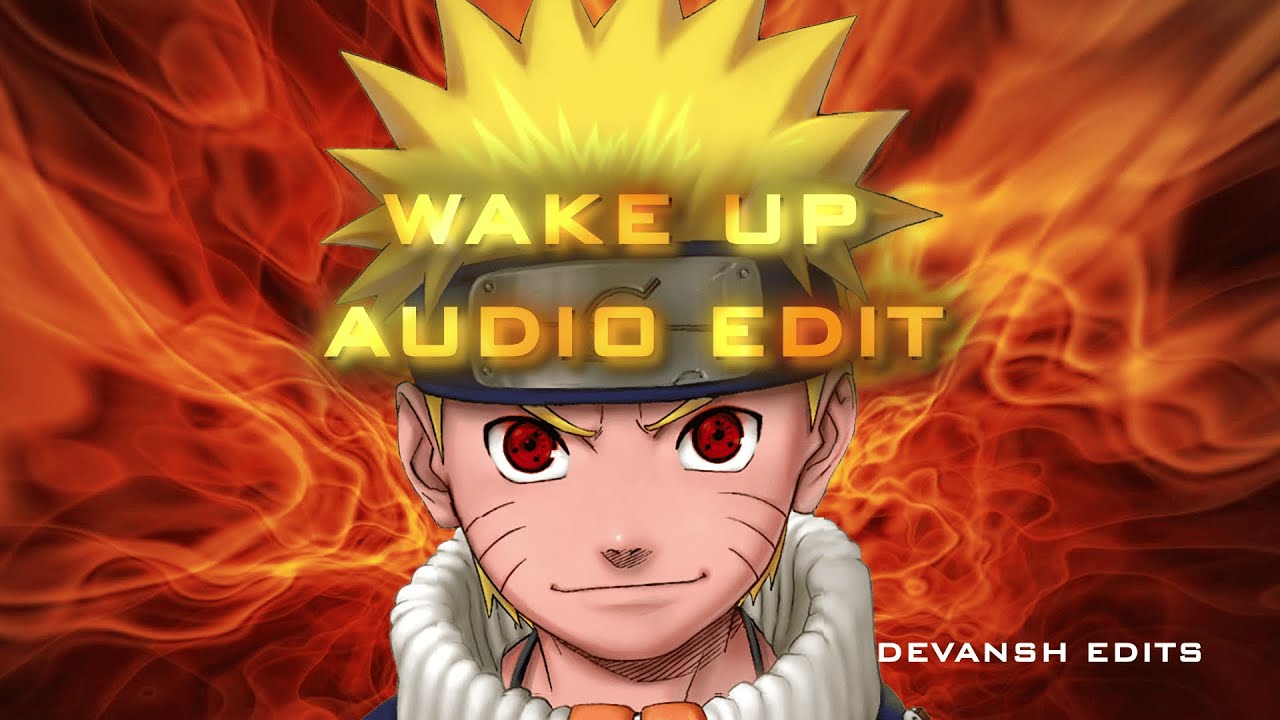 WAKE UP [AUDIO EDIT] #phonk #audioedit #audio - YouTube