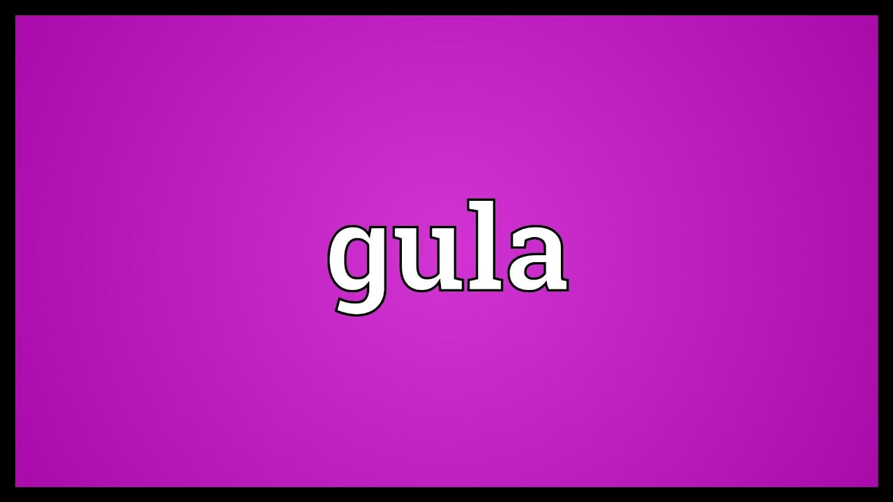 Gula Meaning - YouTube