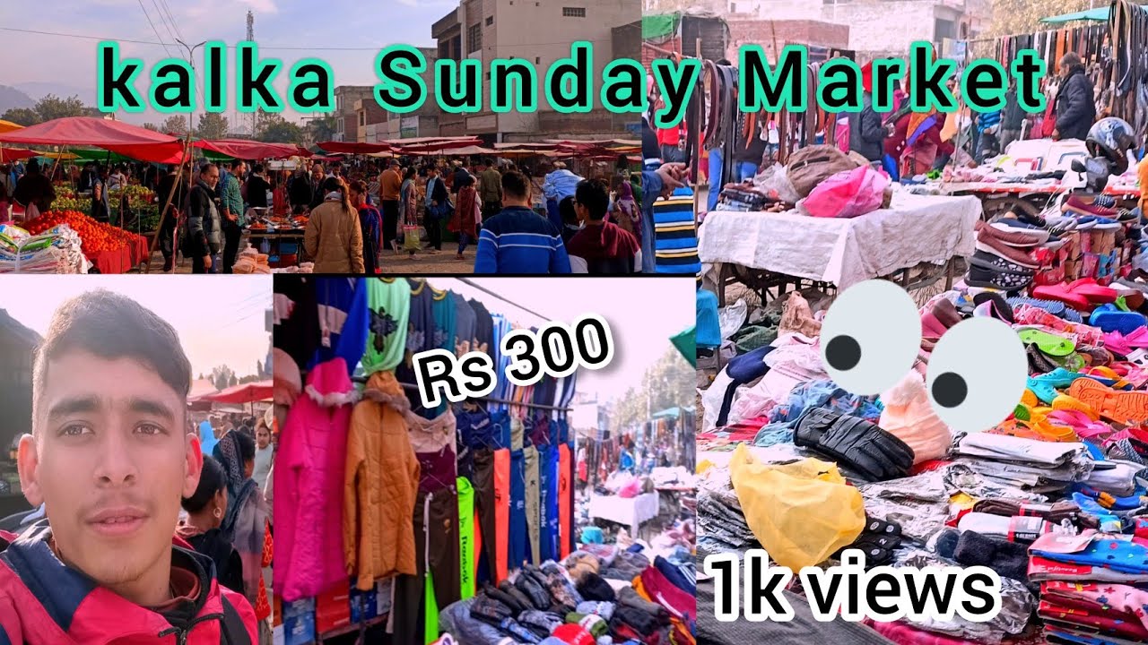 Kalka Sunday Market / Exploring Kalka City / Himachal Pradesh kalka ...