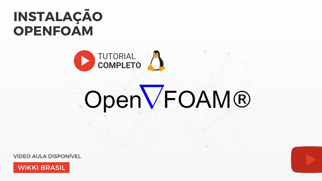 Tutorial de instalação do OpenFOAM no Linux - YouTube