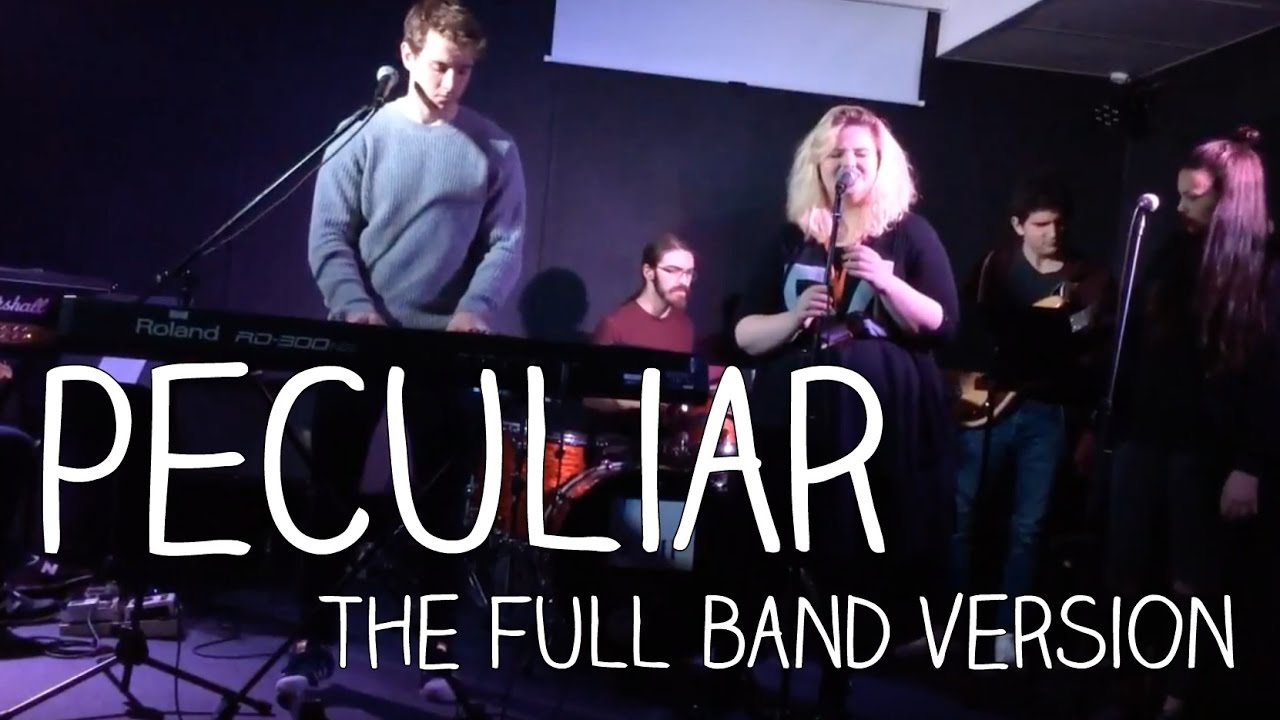 Peculiar [The Full Band Version] | Original Song - YouTube