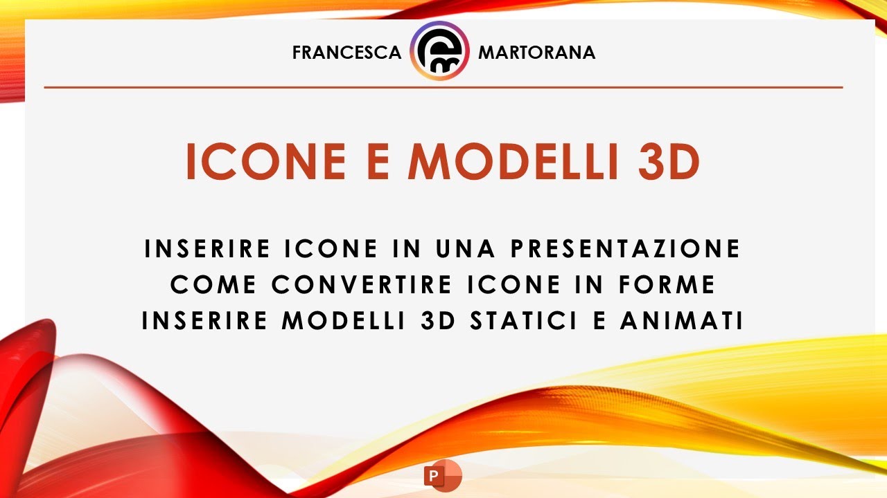 PowerPoint - Tutorial 12: Inserire icone e modelli 3D in PowerPoint ...