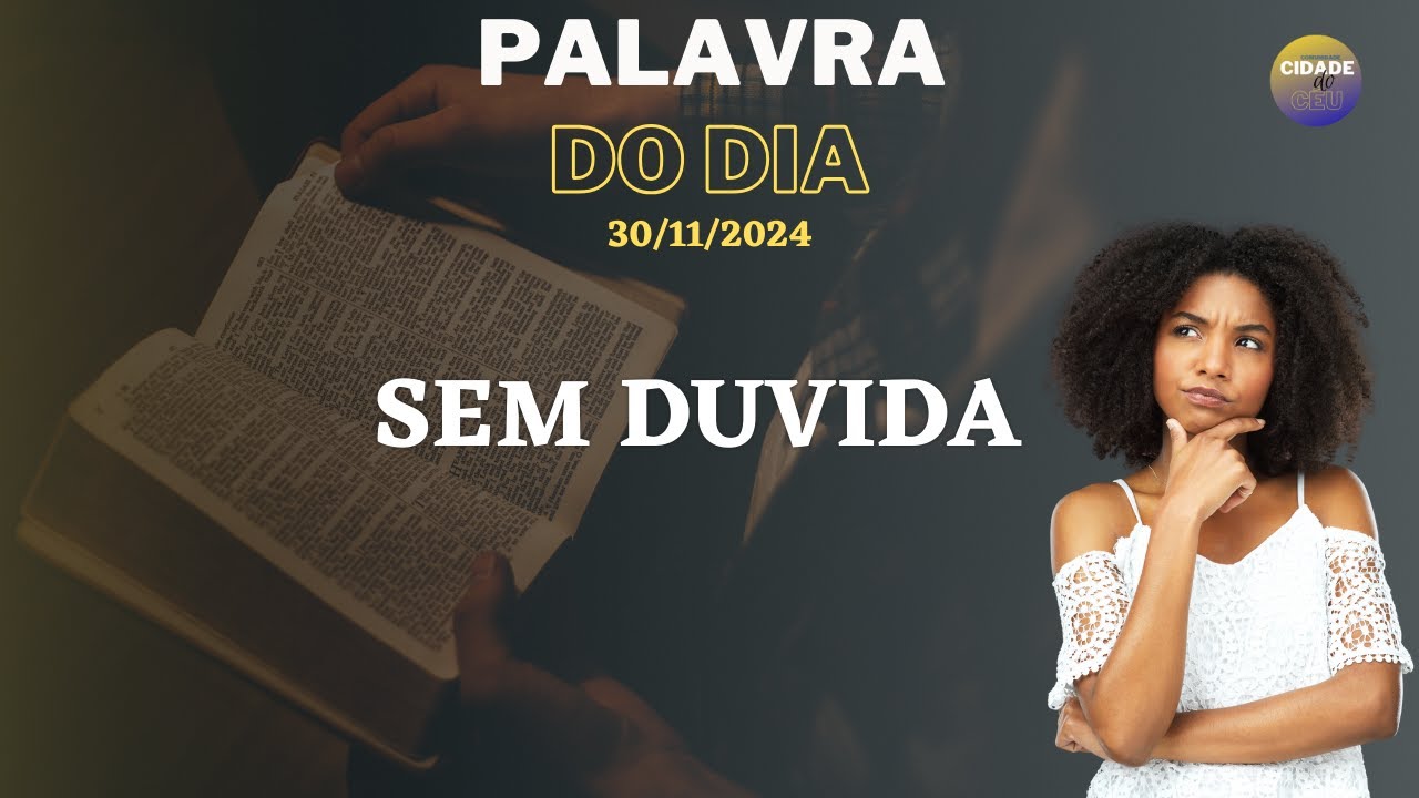 PALAVRA DO DIA | SEM DÚVIDA - YouTube