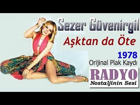 Sezer Güvenirgil - Aşktan da Öte (1978)