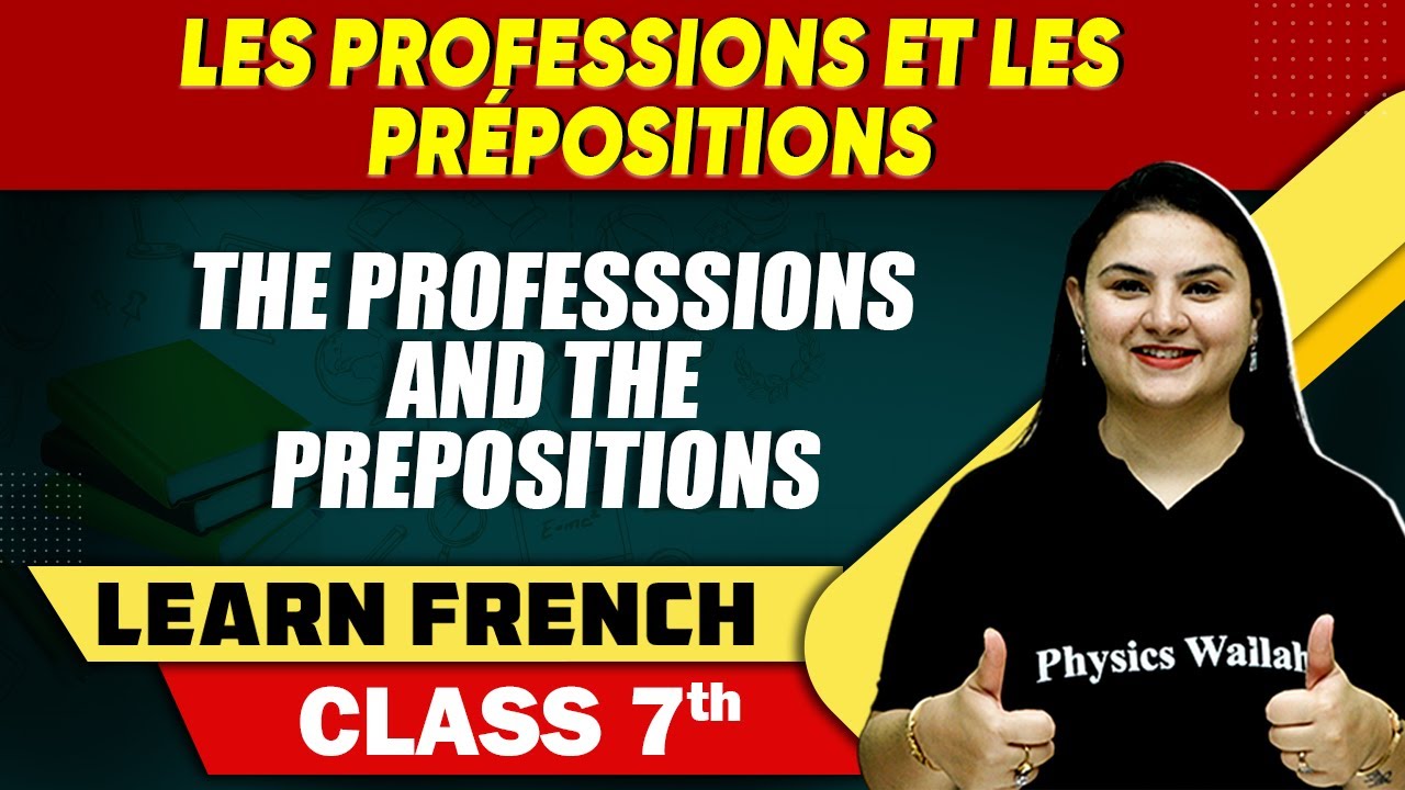 Les Professions et Les Prépositions : (The Professsions and The ...