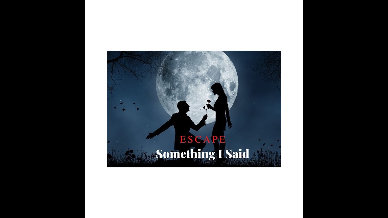 'Something I Said' - YouTube
