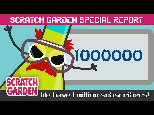 We Have 1 Million Subscribers!?!? | SPECIAL REPORT | Scratch Garden ...