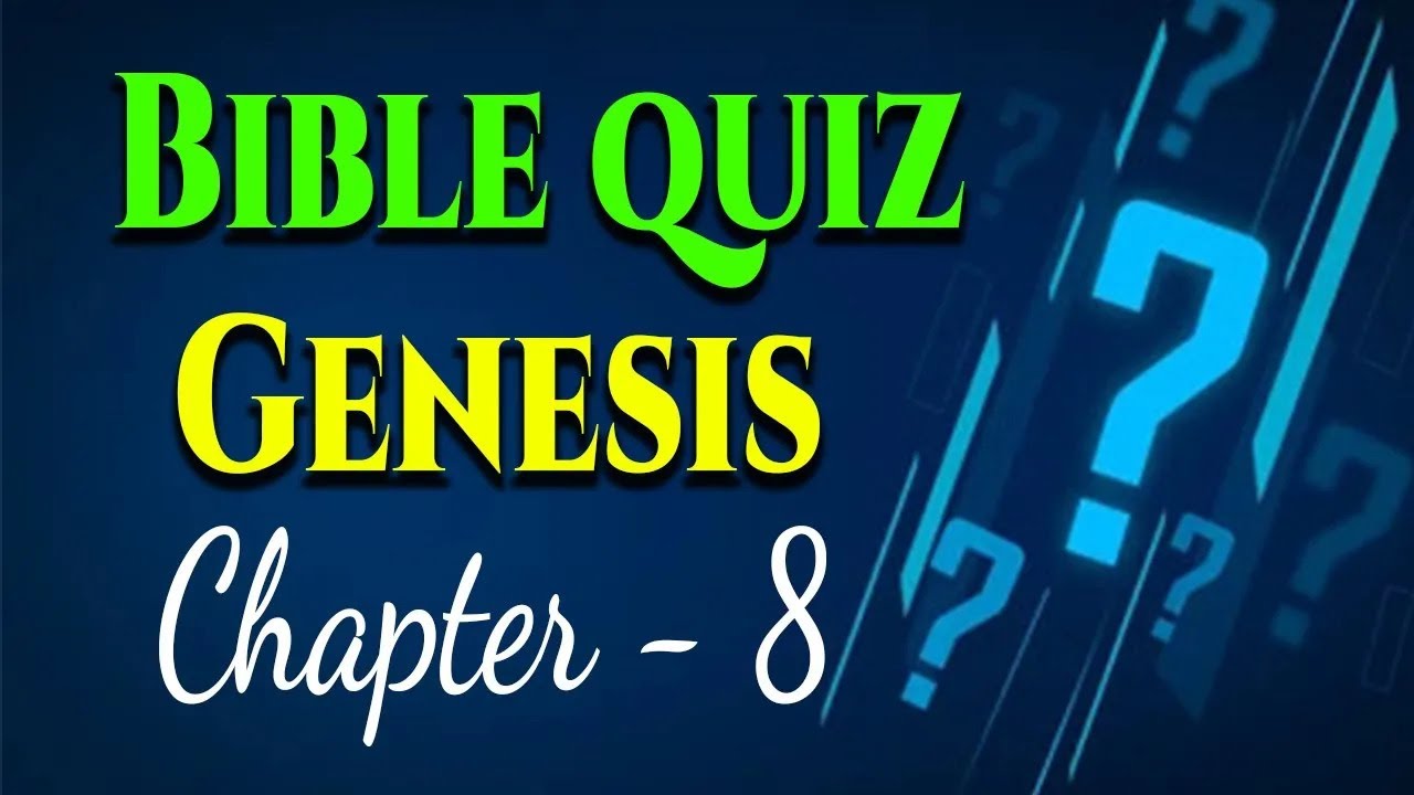 Bible Quiz Genesis Chapter 8 Multichoice Quiz - YouTube