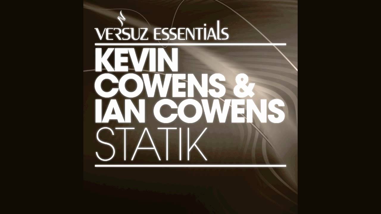 Kevin Cowens & Ian Cowens - Statik - YouTube Music