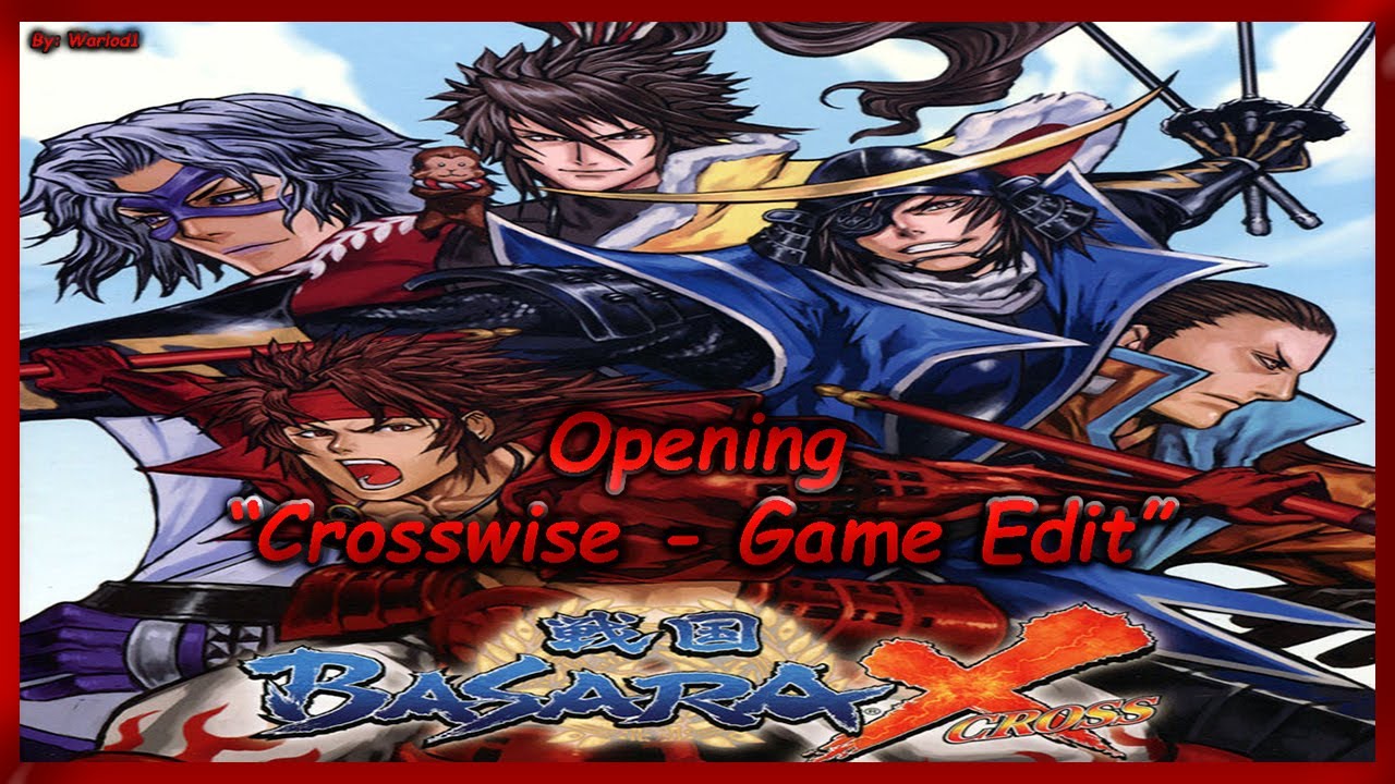 Sengoku Basara X (PS2) - Intro/Opening【Crosswise - Game Edit】4K/60fps ...