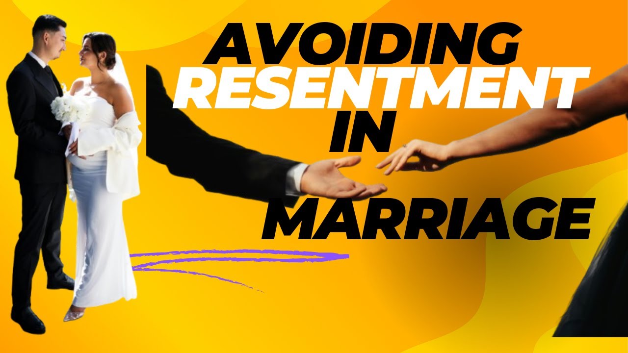 Avoiding Resentment in Marriage - YouTube