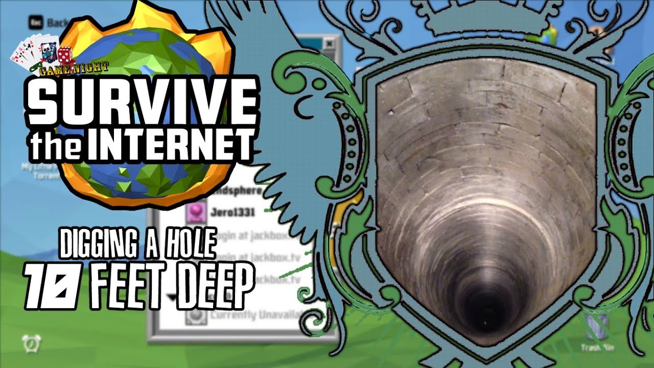 Digging a hole 10 Feet Deep | CTG Game Night: Survive the Internet ...
