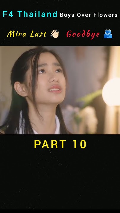 Mira Last Goodbye 🫂 F4 Thailand #trending #viral #shorts - YouTube