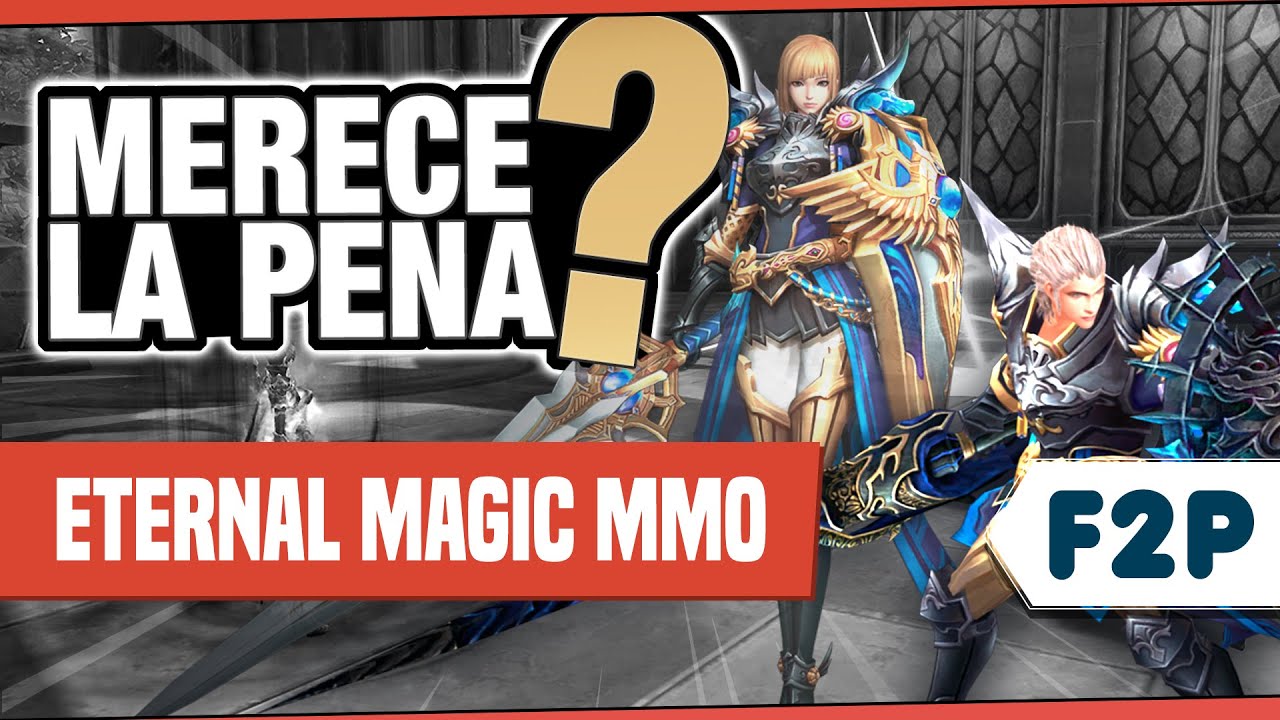Eternal Magic MMORPG 【 GAMEPLAY + IMPRESIONES】 🔥 MMORPG GRATIS para PC ...