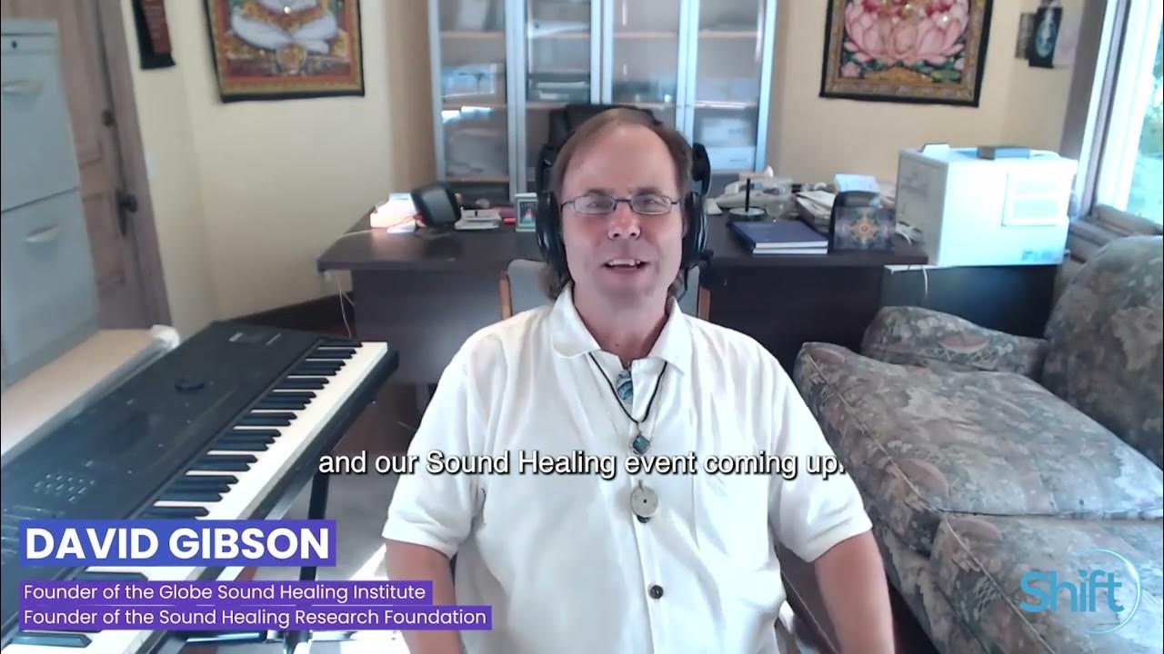The Vibration of Healing & Consciousness | David Gibson - YouTube
