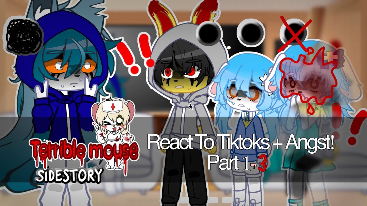 Terrible Mouse Past Sidestory React To Tiktoks + Angst! || Parts 1-3! || WATCH IN 2x SPEED ...