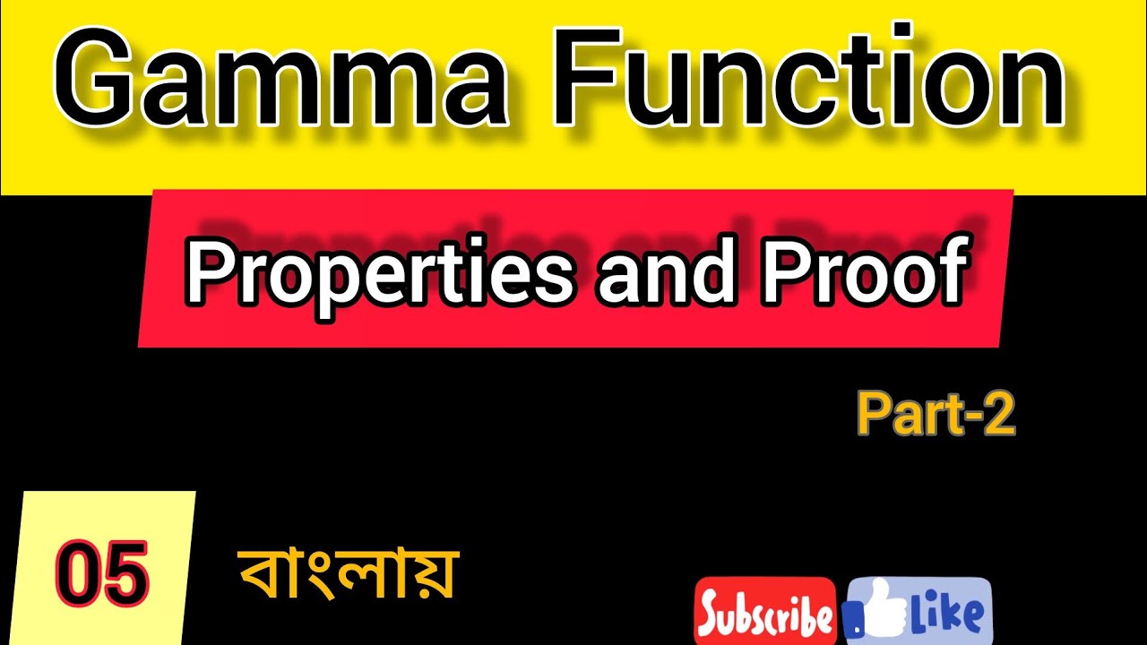 Part-2 || Gamma Function Properties In Bengali Lec-5 || Gamma Function || - YouTube