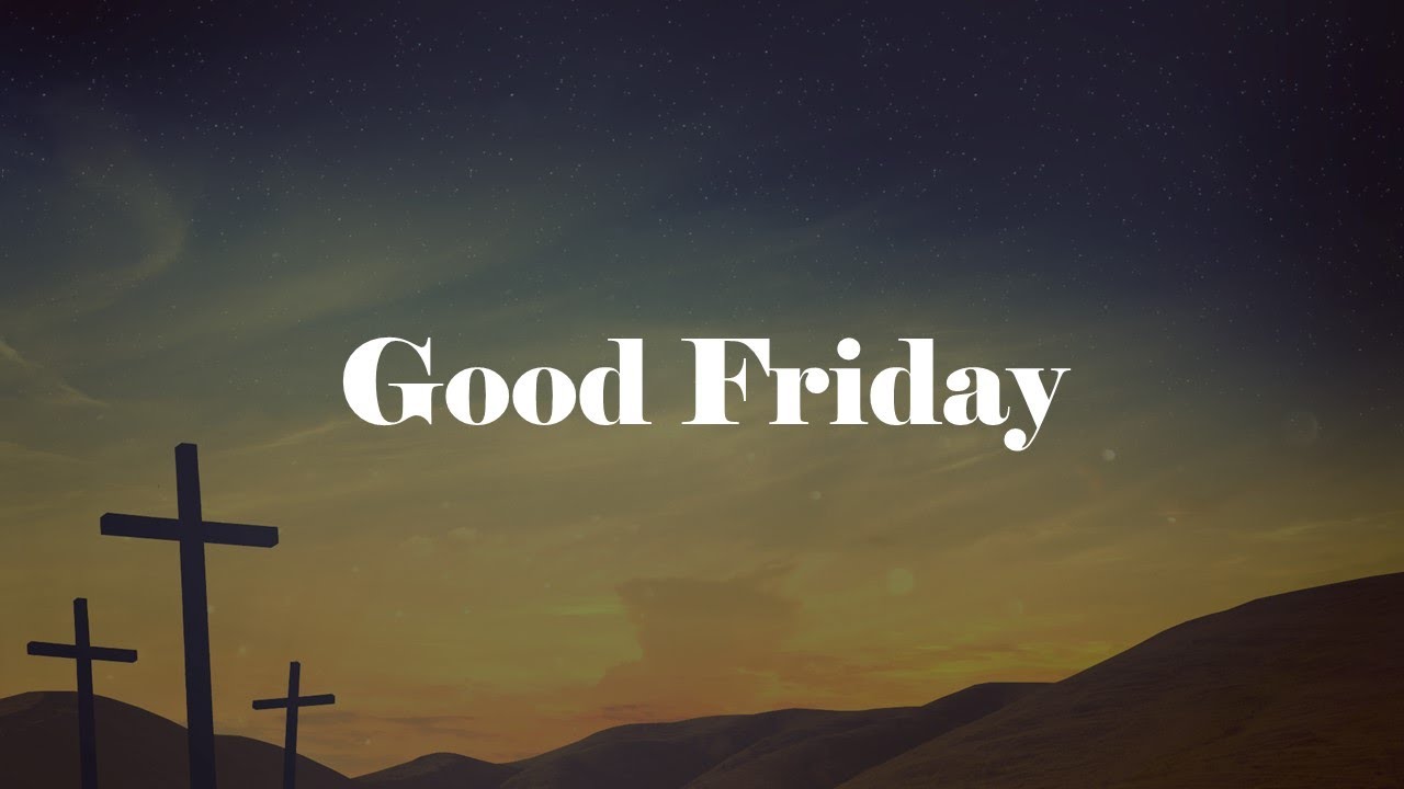 Good Friday 2020 - YouTube