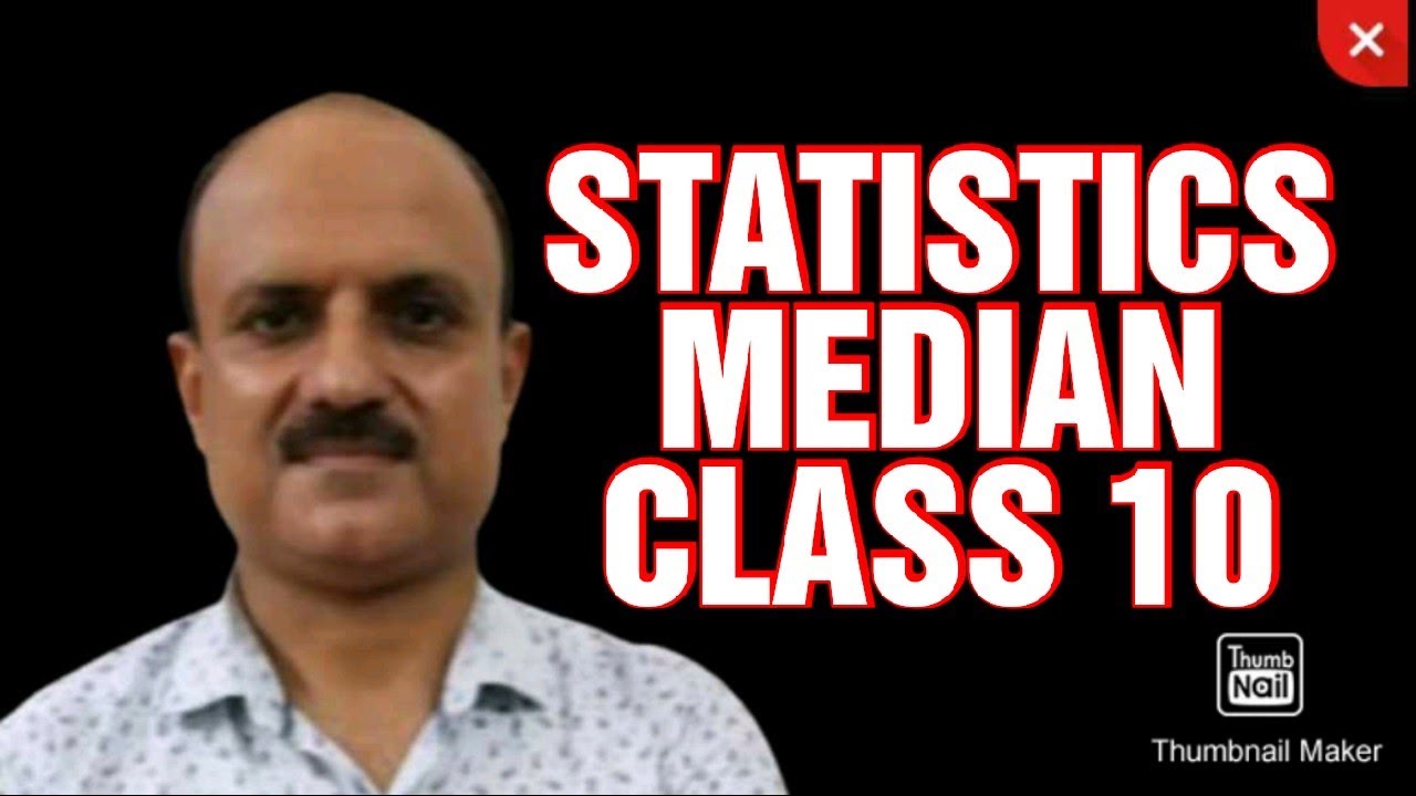 Statistics Median Class 10 - YouTube