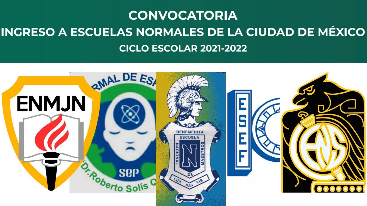 Convocatoria de Ingreso a las Normales de la Ciudad de México 2021 # ...