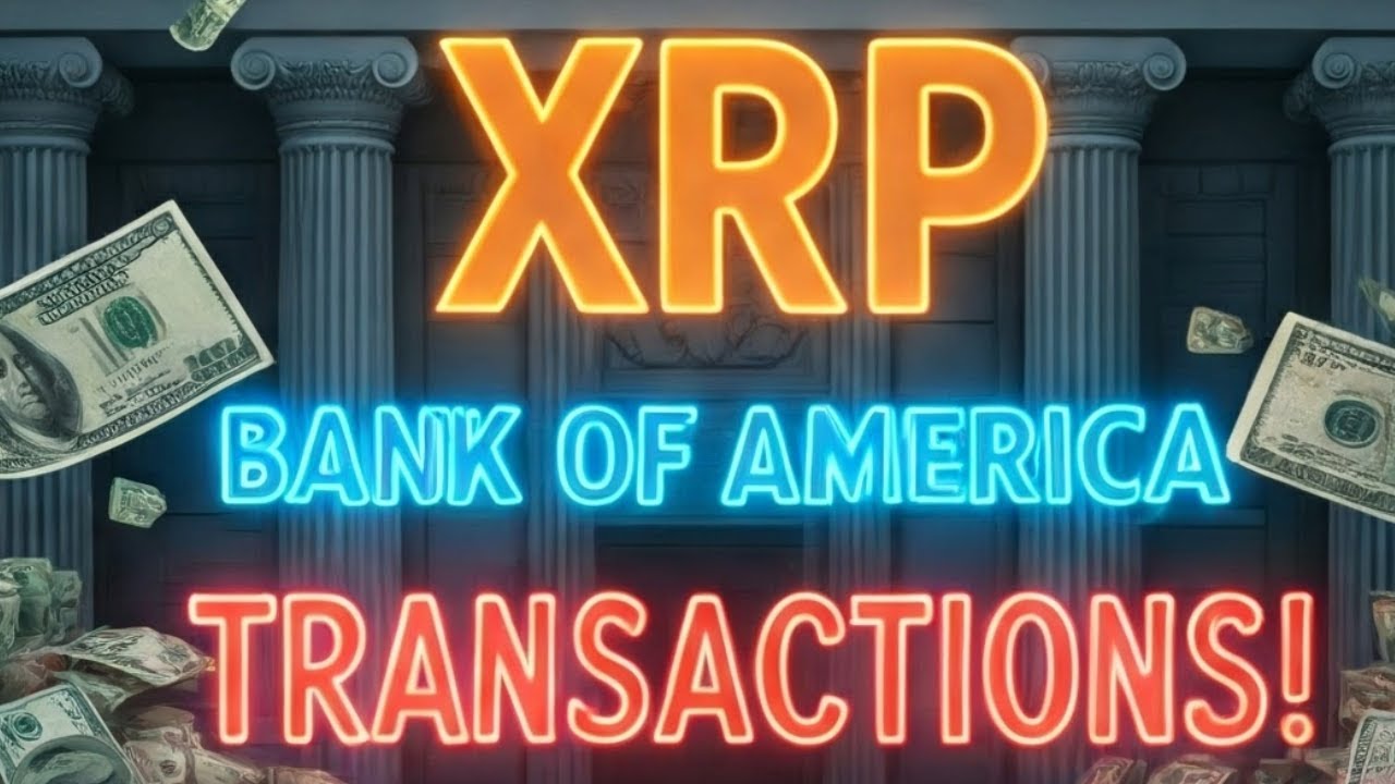 XRP's Shocking Connection to Bank of America Revealed! - YouTube