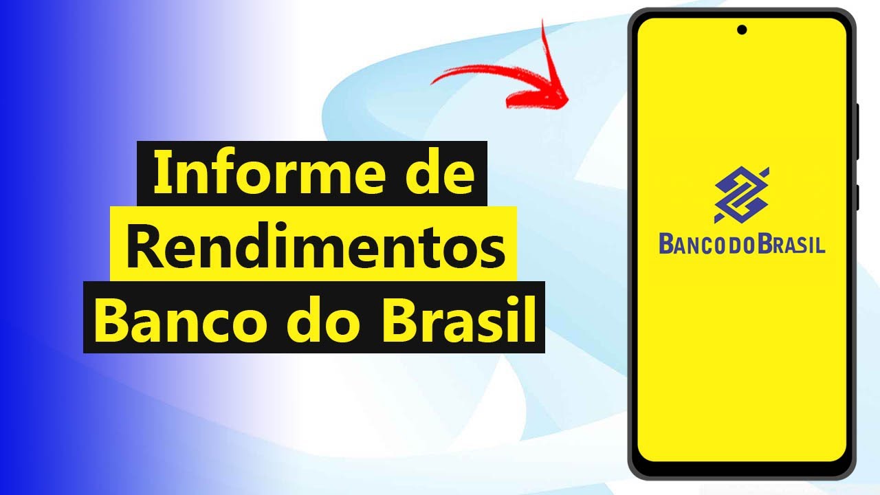 Como Pegar Informe de Rendimentos Banco do Brasil (Atualizado 2025 ...