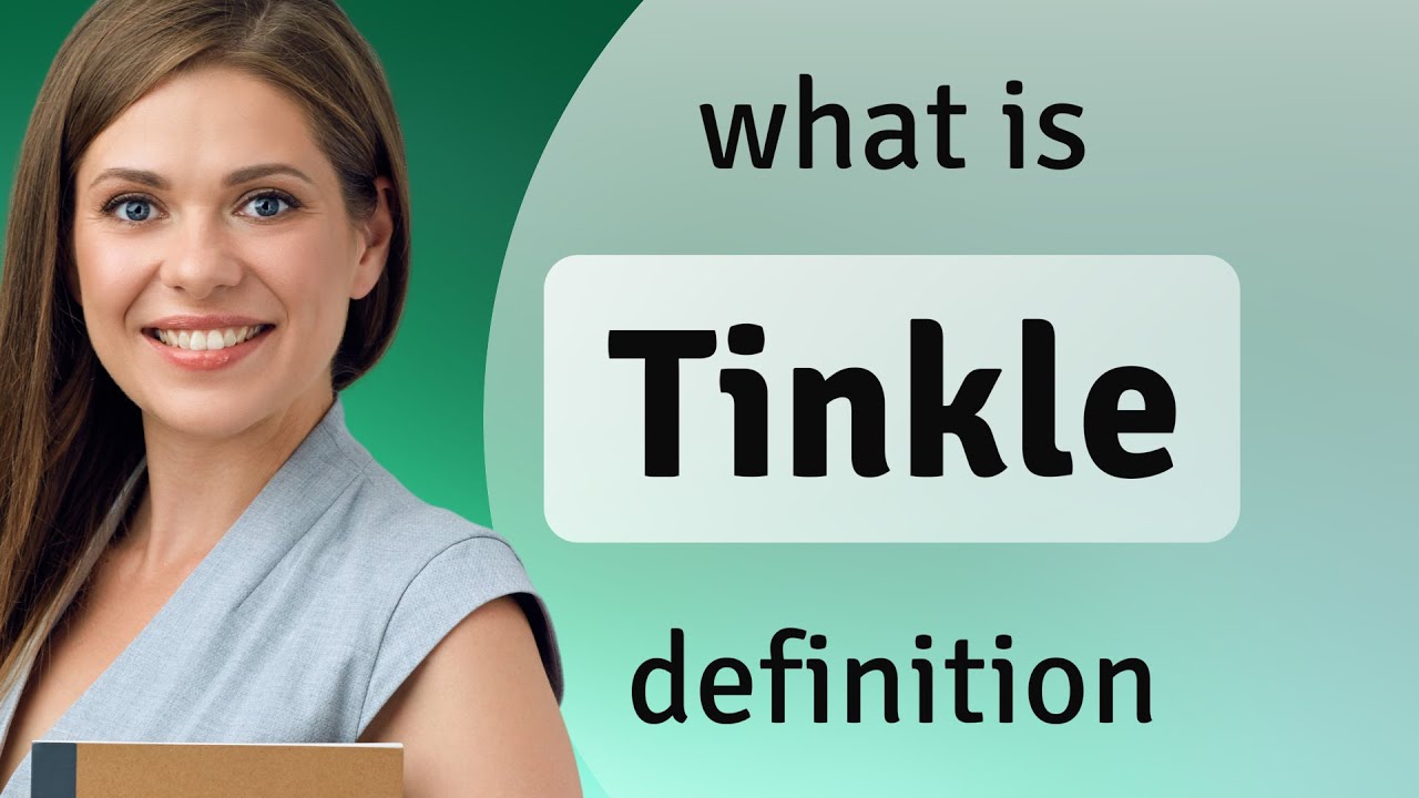 Tinkle • definition of TINKLE - YouTube