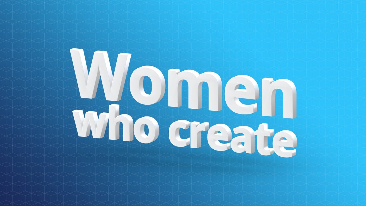 Women who Create - YouTube