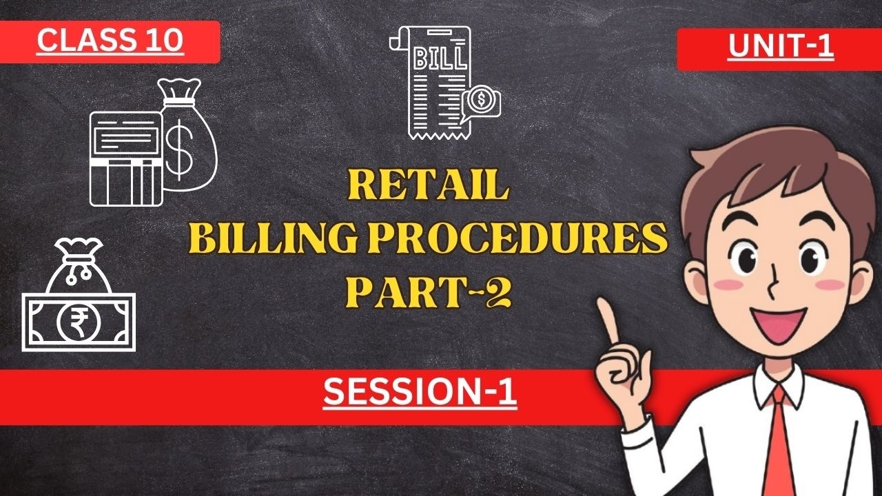 PART-2 | Class-10th| Unit-1|Session-1|Billing Procedures | By Retail ...