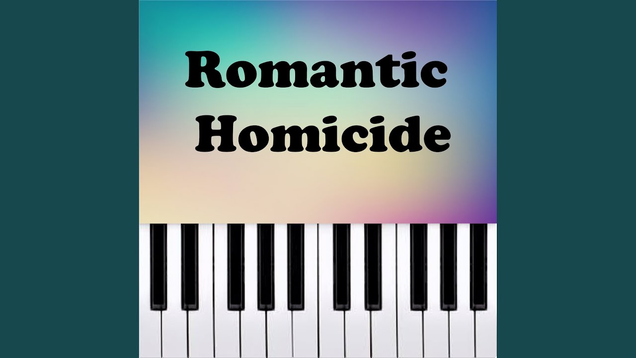 Romantic Homicide (Piano Version) - YouTube